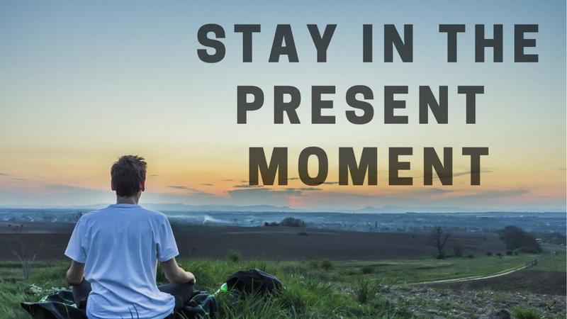 Mindfulness 101 - Staying in the Present Moment